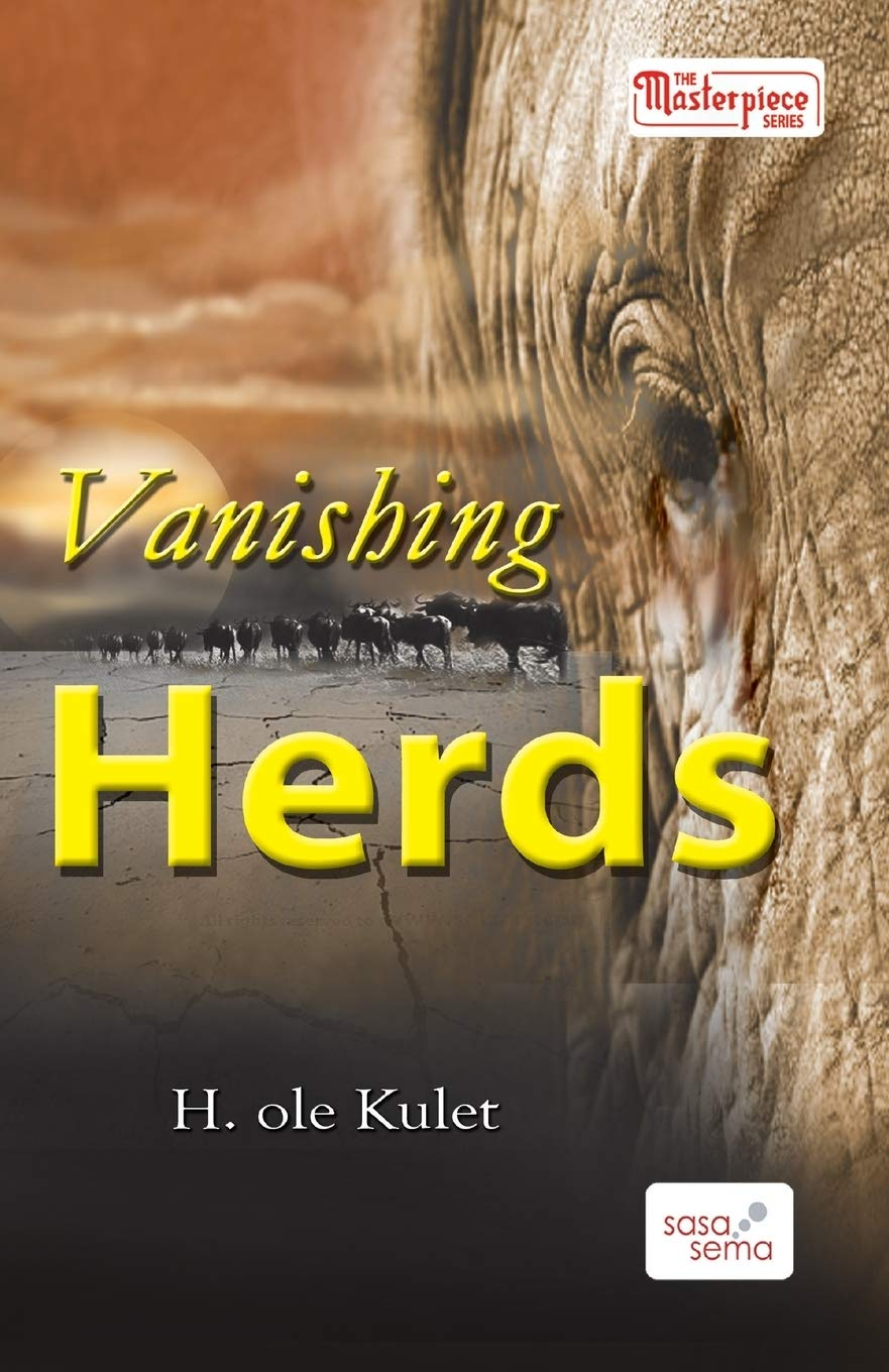 Vanishing Herds by Henry Ole Kulet Summary – The Educator Online